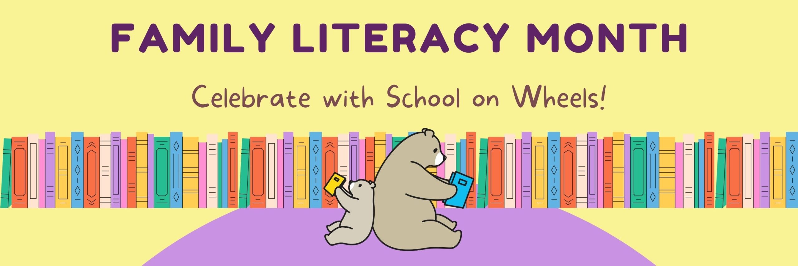 Family Literacy Month - School on Wheels